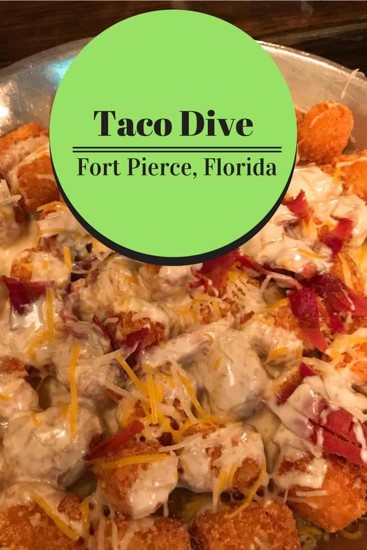 Dive In at Taco Dive, Fort Pierce, Florida - The Yums